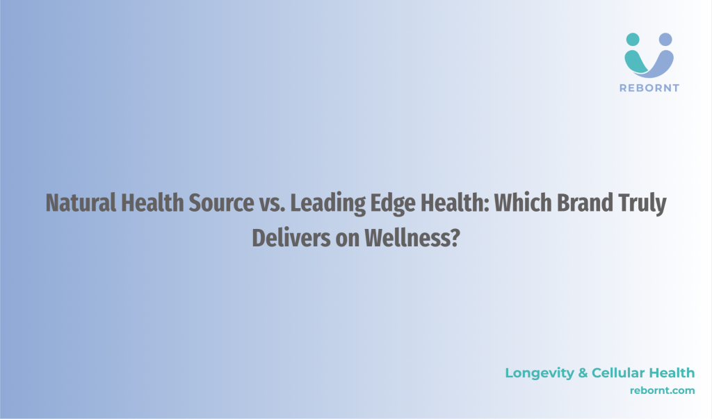 Natural Health Source vs. Leading Edge Health: Which Brand Truly ...